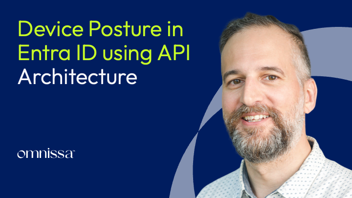 Device Posture in Entra ID using API | Omnissa